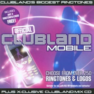 Clubland Mobile incl. X.-clusive Clubland Mix CD (Clubland's Biggest ...