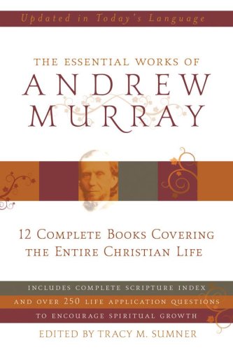 Amazon.com: Essential Works Of Andrew Murray: 12 Complete Books ...