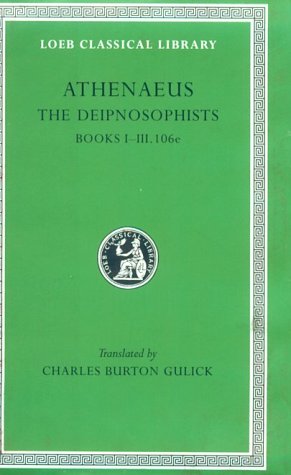 Amazon.com: Athenaeus: The Deipnosophists, Volume I, Books 1-3.106e ...
