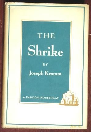 The Shrike: A Random House Play: Kramm, Joseph: Amazon.com: Books