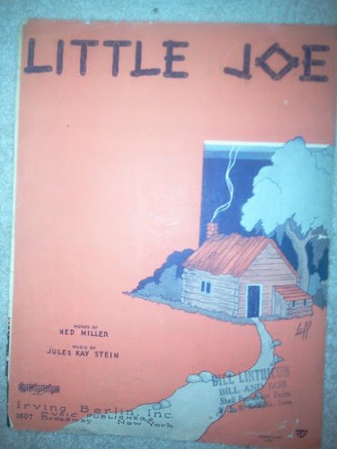 Little Joe. Thanks to You: Ned Miller and Jules Kay Stein; Little Joe ...