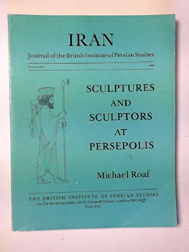 Sculptures and Sculptors at Persepolis: Roaf, Michael: Amazon.com: Books