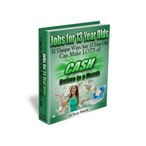 Jobs For 13 Year Olds 51 Unique Ways Any 13 Year Old Can Make Lots Of jobs-for-13-year-olds-51-unique-ways-any-13-year-old-can-make-lots-of