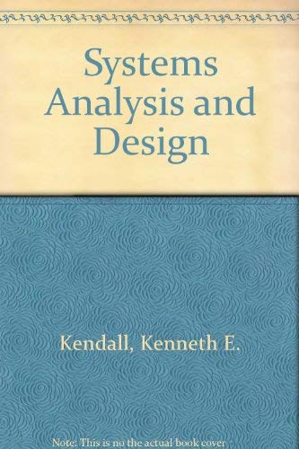 Systems Analysis and Design: Kendall, Kenneth E.: 9780130210913: Amazon ...