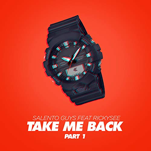 Play Take Me Back by Salento Guys, rickysee, Jet Boot Jack & Chris ...