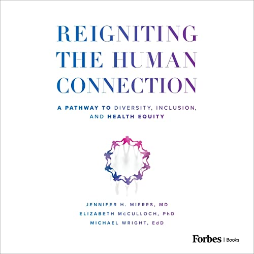 Amazon.com: Reigniting the Human Connection: A Pathway to Diversity ...