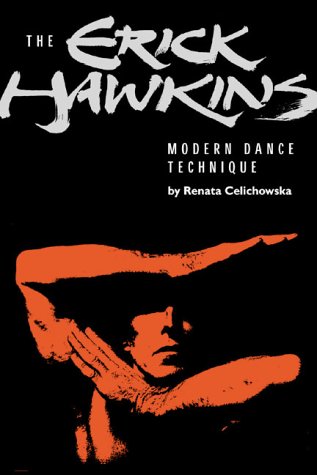The Erick Hawkins Modern Dance Technique: Renata Celichowska, Leon ...