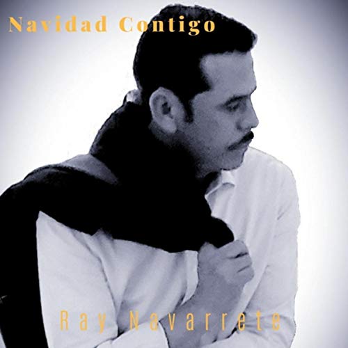 Navidad Contigo by Ray Navarrete on Amazon Music - Amazon.com