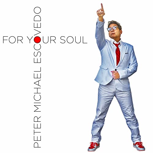 Amazon.com: FOR YOUR SOUL : Peter Michael Escovedo: Digital Music