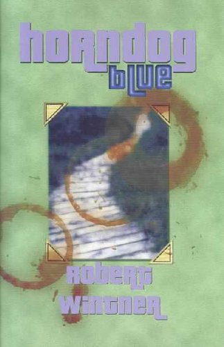 Amazon | Horndog Blue | Wintner, Robert | Contemporary