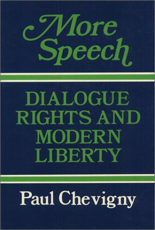 Amazon.com: More Speech: Dialogue Rights and Modern Liberty ...