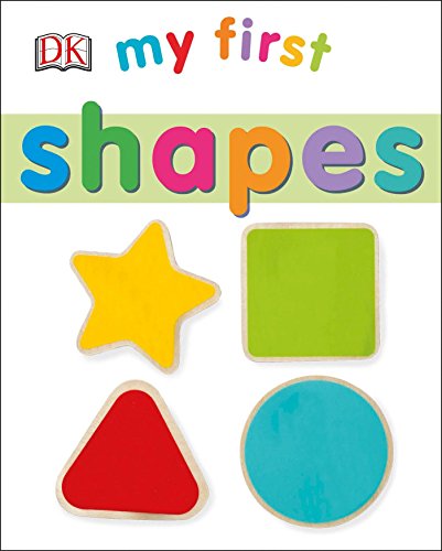 Amazon.com: My First Shapes: 9781465460820: DK: Books