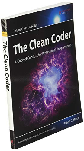 The Clean Coder: A Code of Conduct for Professional Programmers ...
