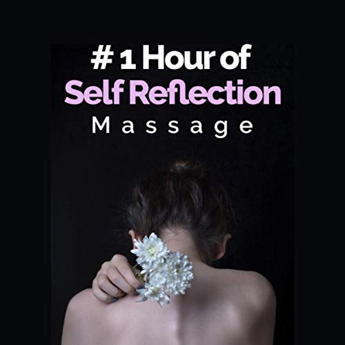 Play # 1 Hour of Self Reflection by massage on Amazon Music