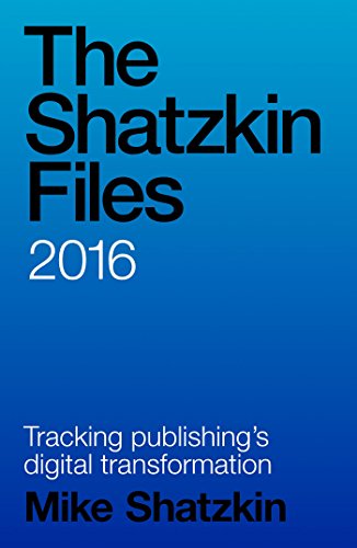 Amazon.com: The Shatzkin Files: 2016 eBook : Shatzkin, Mike: Kindle Store