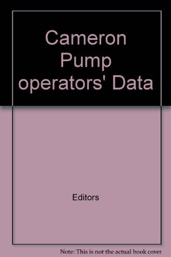 Cameron Pump operators' Data: Editors: Amazon.com: Books
