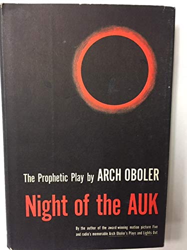 Night of the auk;: A free prose play: Oboler, Arch: Amazon.com: Books
