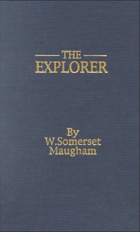 Amazon.com: Explorer: 9780848816766: Maugham, W Somerset: Books