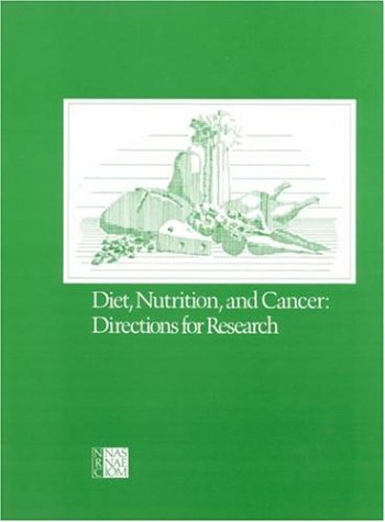 Diet, Nutrition, and Cancer: Directions for Research: 9780309033855 ...