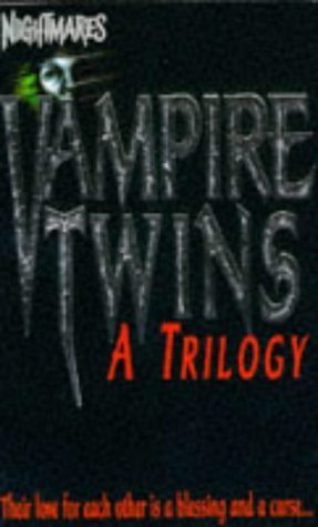 Vampire Twins: a Trilogy: Bloodlines / Bloodlust / Bloodchoice ...