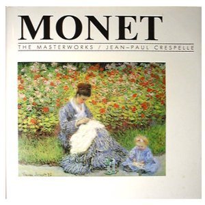 Monet (The Masterworks): Crespelle, Jean-Paul: 9780517646458: Amazon ...