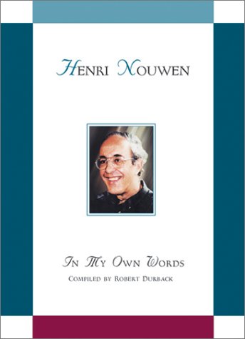 Buy Henry J. M. Nouwen: In My Own Words Book Online at Low Prices in ...