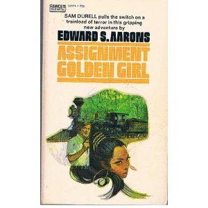 Assignment Golden Girl (Sam Durrell, No. 32): Aarons, Edward A.: Books ...