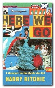 Here We Go: Summer on the Costa Del Sol: Ritchie, Harry.: 9780241133217 ...