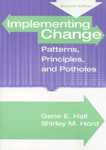 By Gene E. Hall - Implementing Change: Patterns, Principles and ...