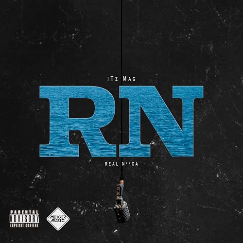 Play RN (Real Nigga) by iTz Mag on Amazon Music Unlimited
