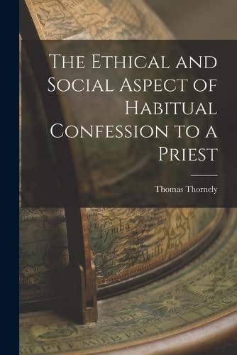 The Ethical and Social Aspect of Habitual Confession to a Priest ...
