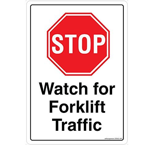 Safety Sign Store Stop: Watch for Forklift Traffic, Material: 3M Self ...