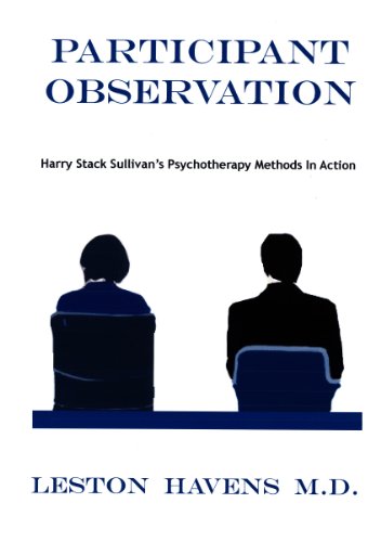 Participant Observation: Harry Stack Sullivan's Psychotherapy Methods ...