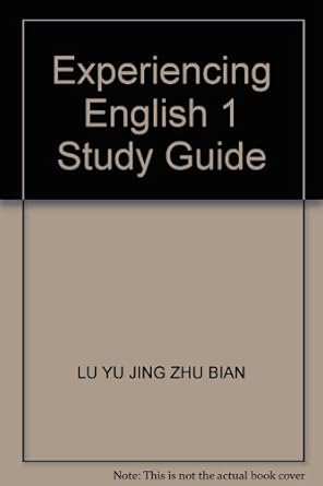 Experiencing English 1 Study Guide: LU YU JING ZHU BIAN: 9787111168768 ...