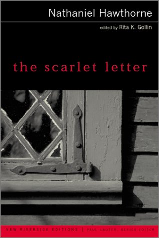 The Scarlet Letter (New Riverside Editions): Hawthorne, Nathaniel ...