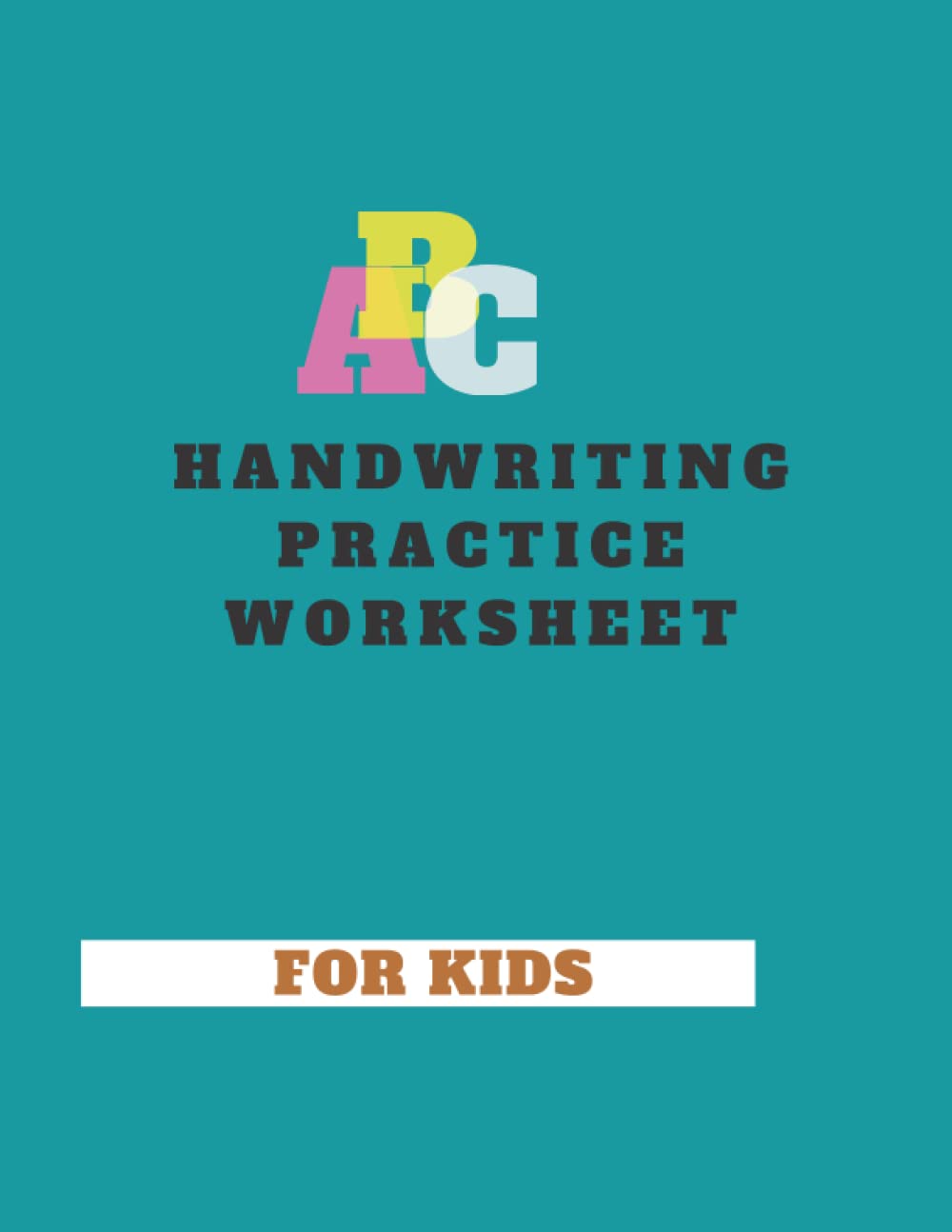 Abc handwriting practice worksheet: Children's workbook for practising ...