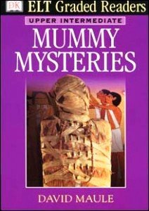 Mummy Mysteries (ELT Graded Readers): David Maule: 9780751331936 ...