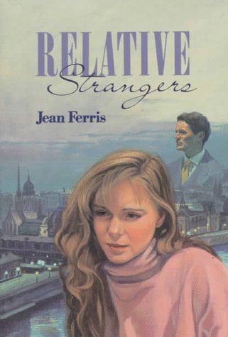Relative Strangers: Ferris, Jean: 9780374362430: Amazon.com: Books