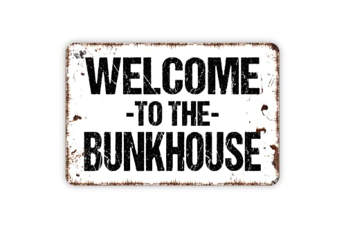 Amazon.com: 8" x 12" Welcome To The Bunkhouse Metal Sign In Distressed ...