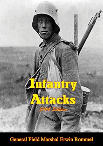 Amazon.com: Infantry Attacks [1944 Edition] eBook : Rommel, General ...