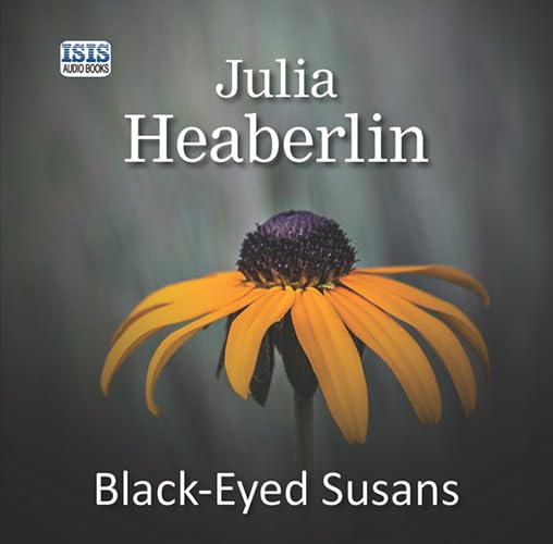 Black-Eyed Susans : Heaberlin, Julia, Ragland, SARAH BORGES JULIE ...