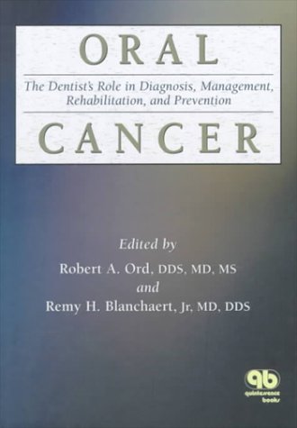 Oral Cancer: The Dentist's Role in Diagnosis, Management ...