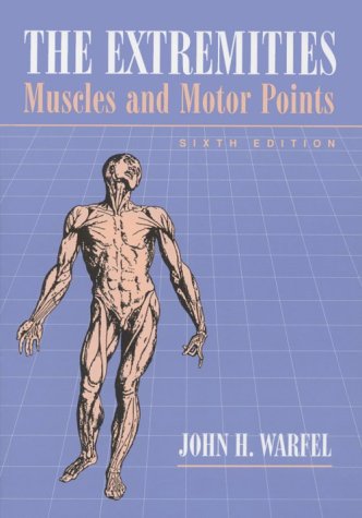 The Extremities: Muscles and Motor Points: 9780812115826: Medicine ...