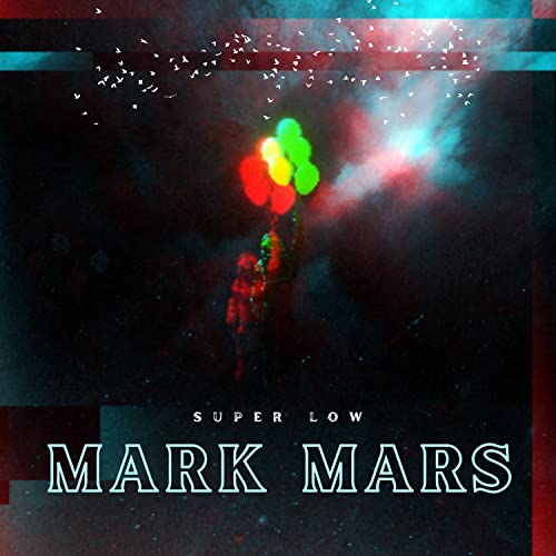 Play Super Low by Mark Mars on Amazon Music