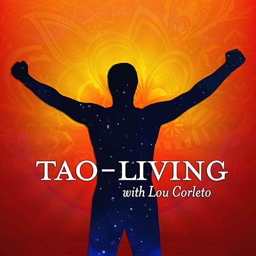 Amazon.com: TAO-Living with Lou Corleto : LOU CORLETO: Audible Books ...