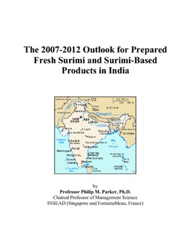 The 2007-2012 Outlook for Prepared Fresh Surimi and Surimi-Based ...