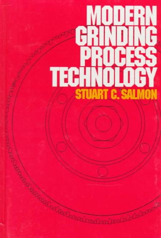 Modern Grinding Process Technology: Salmon, Stuart C.: 9780070545007 ...