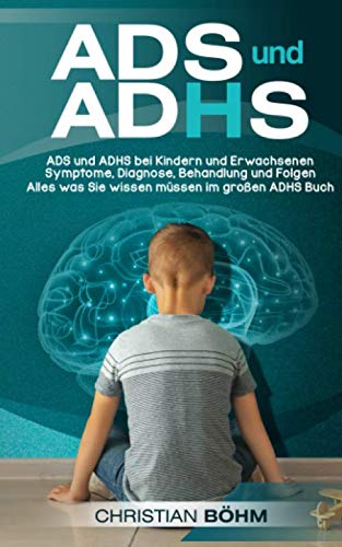 ADS und ADHS: ADS und ADHS bei Kindern und Erwachsenen - Symptome ...