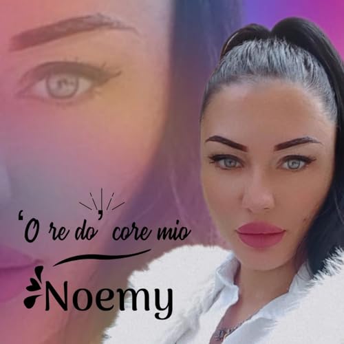 O' Re' Do Core Mio de Noemy en Amazon Music Unlimited, ${countryName}