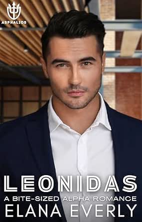 Amazon.com: Leonidas: A Bite-Sized Alpha Romance (Asphalios Book 1 ...